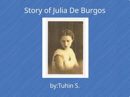 "Story of Julia De Burgos" - Free stories online. Create books for kids ...