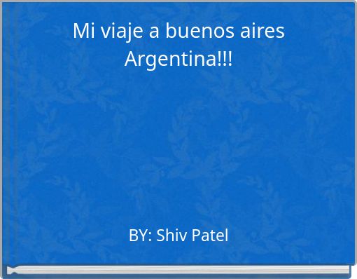 "Mi viaje a buenos aires Argentina!!!" - Free stories online. Create ...