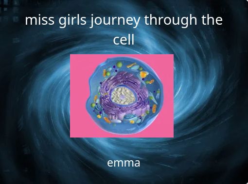 "miss girls journey through the cell" - Free stories online. Create ...