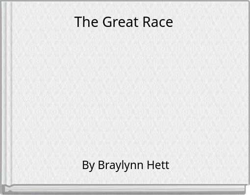 "The Great Race" - Free stories online. Create books for kids | StoryJumper
