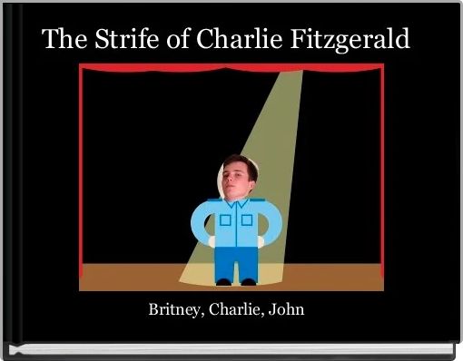 "The Strife of Charlie Fitzgerald" - Free stories online. Create books ...