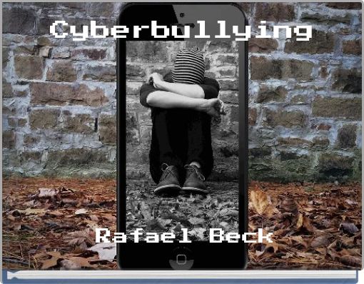 "Cyberbullying" - Free stories online. Create books for kids | StoryJumper