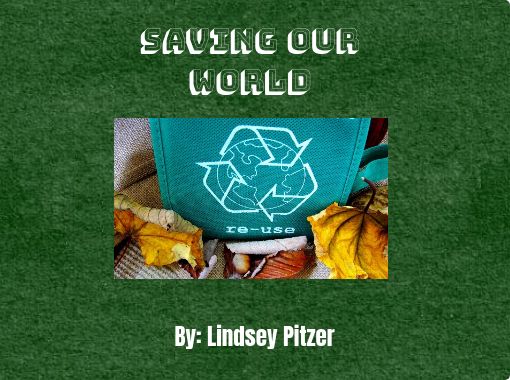 "Saving our world" - Free stories online. Create books for kids ...