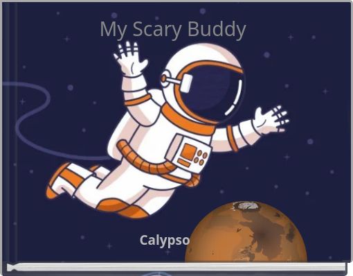 "My Scary Buddy" - Free stories online. Create books for kids | StoryJumper