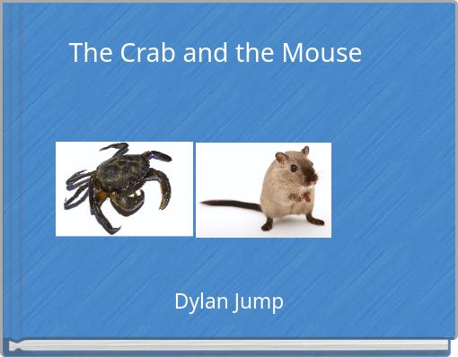 "The Crab and the Mouse" - Free stories online. Create books for kids ...