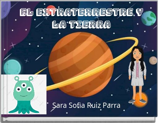 "el extraterrestre y la tierra" - Free stories online. Create books for ...