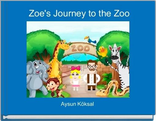 "Zoe's Journey to the Zoo" - Free stories online. Create books for kids ...