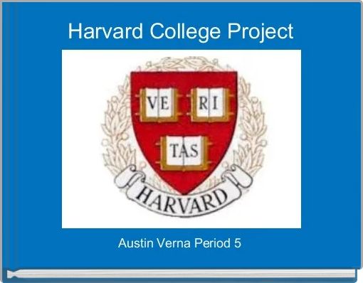 "Harvard College Project" - Free stories online. Create books for kids ...