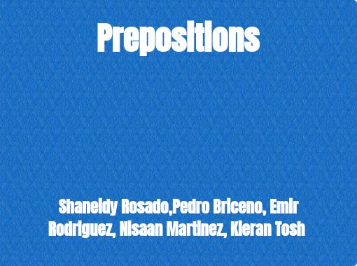 "Prepositions" - Free stories online. Create books for kids | StoryJumper