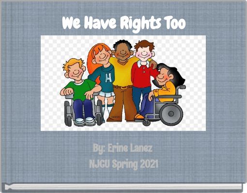 "We Have Rights Too" - Free stories online. Create books for kids ...