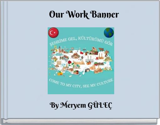 "Our Work Banner" - Free stories online. Create books for kids ...