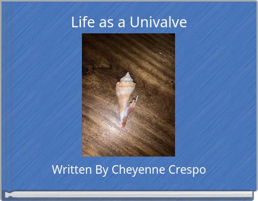 "Life as a Univalve" - Free stories online. Create books for kids ...