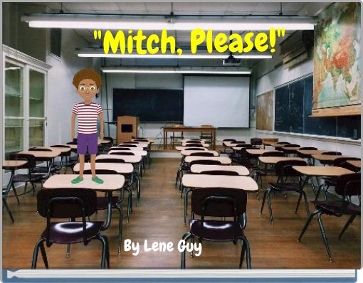 ""Mitch, Please!"" - Read stories online. Create books for kids ...
