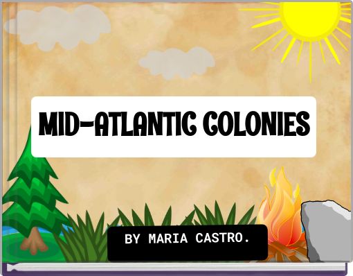"MID-ATLANTIC COLONIES" - Free stories online. Create books for kids ...