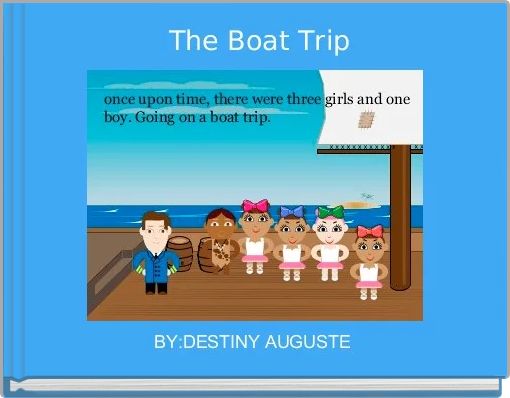 "The Boat Trip" - Free stories online. Create books for kids | StoryJumper