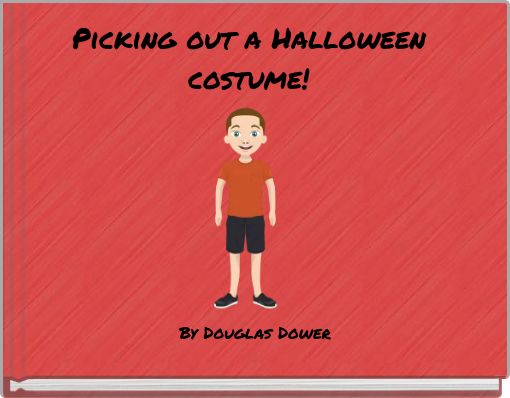 "Picking out a Halloween costume!" - Free stories online. Create books ...