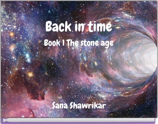 "Back in time Book 1 The stone age" - Free stories online. Create books ...