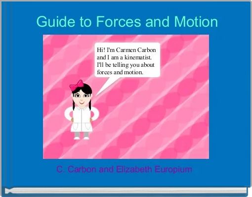 "Guide to Forces and Motion" - Free stories online. Create books for ...