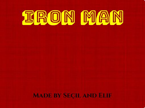 "Iron Man" - Free stories online. Create books for kids | StoryJumper