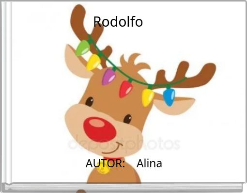 "Rodolfoo" - Free stories online. Create books for kids | StoryJumper