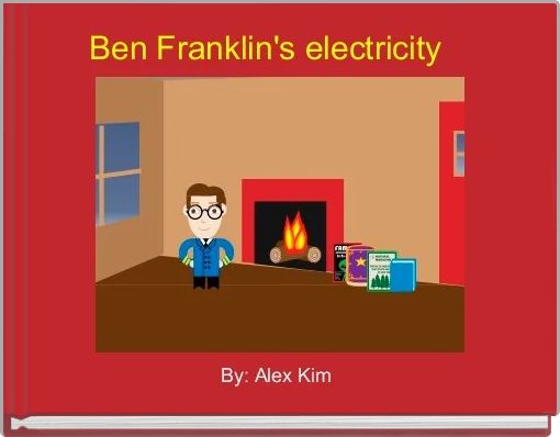 "Ben Franklin's electricity" - Free stories online. Create books for ...