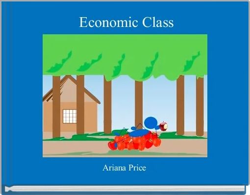 "Economic Class" - Free stories online. Create books for kids | StoryJumper