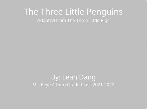 "The Three Little Penguins Adapted from The Three Little Pigs" - Free ...