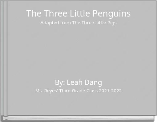 "The Three Little Penguins Adapted from The Three Little Pigs" - Free ...