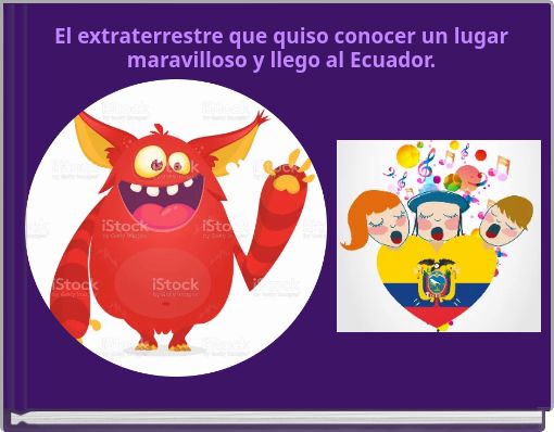 "El extraterrestre que quiso conocer un lugar maravilloso y llego al ...