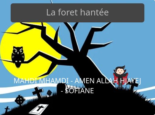 "La foret hantée" - Free stories online. Create books for kids ...