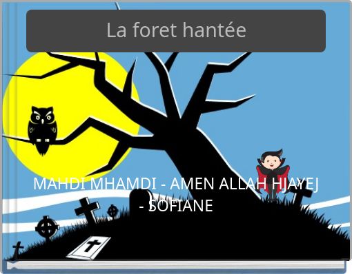 "La foret hantée" - Free stories online. Create books for kids ...