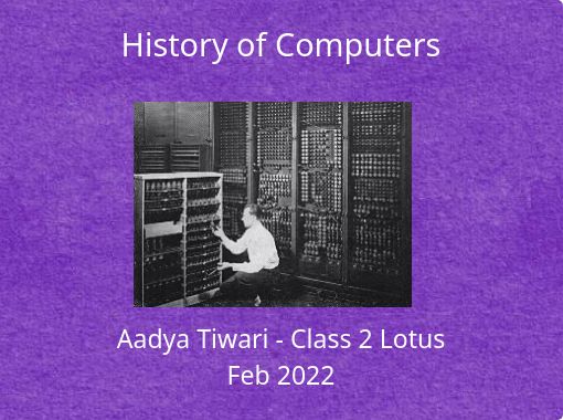 "History of Computers" - Free stories online. Create books for kids ...