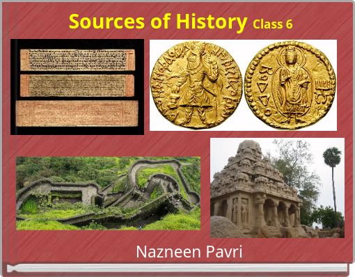 "Sources of History Class 6" - Free stories online. Create books for ...