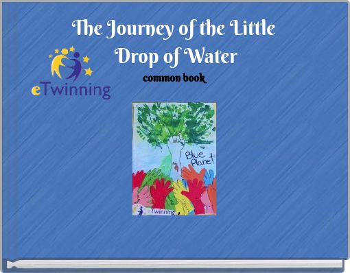 "The Journey of the Little Drop of Water common book" - Free stories ...