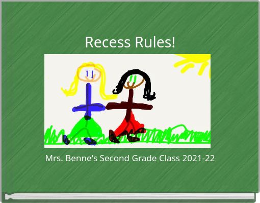 "Recess Rules!" - Free stories online. Create books for kids | StoryJumper