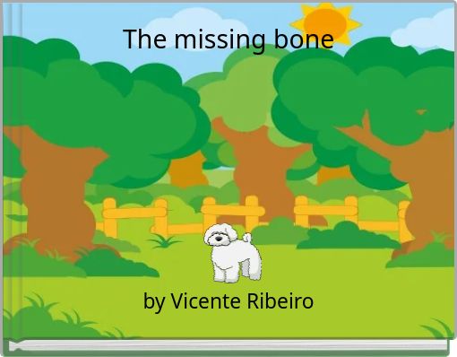 "The missing bone" - Free stories online. Create books for kids ...
