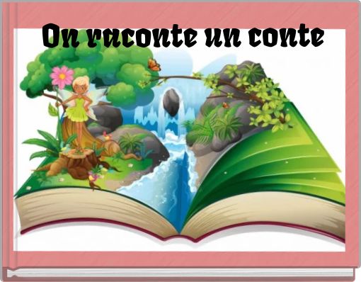 "On raconte un conte" - Free stories online. Create books for kids ...