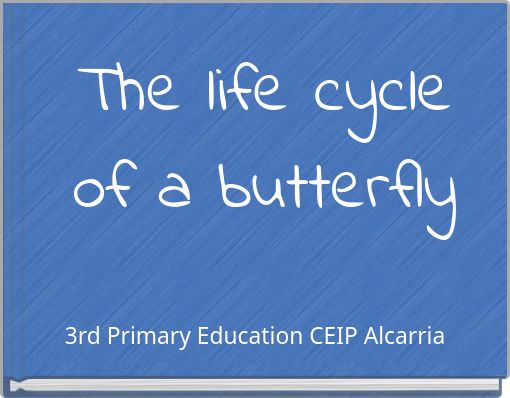 "The life cycle of a butterfly" - Free stories online. Create books for ...