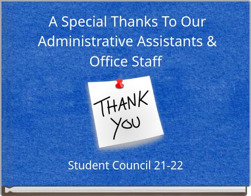 "A Special Thanks To Our Administrative Assistants & Office Staff ...