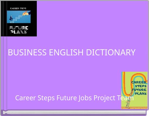 "BUSINESS ENGLISH DICTIONARY" - Free stories online. Create books for ...