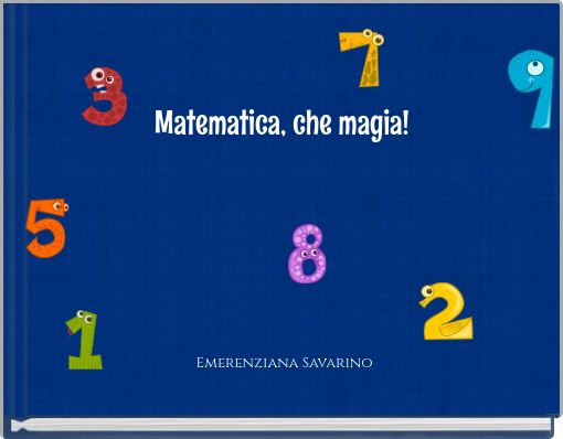 "Matematica, che magia!" - Free stories online. Create books for kids ...
