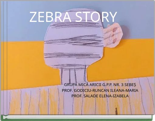 "ZEBRA STORY" - Free stories online. Create books for kids | StoryJumper