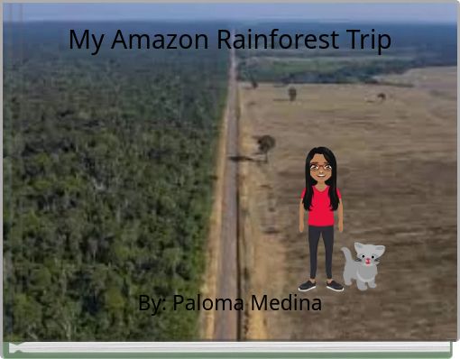 "My Amazon Rainforest Trip" - Free stories online. Create books for ...