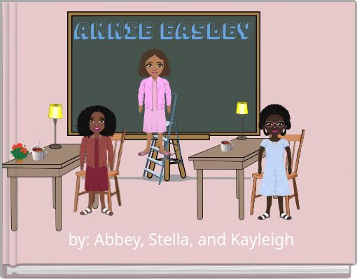 "Annie Easley" - Free stories online. Create books for kids | StoryJumper