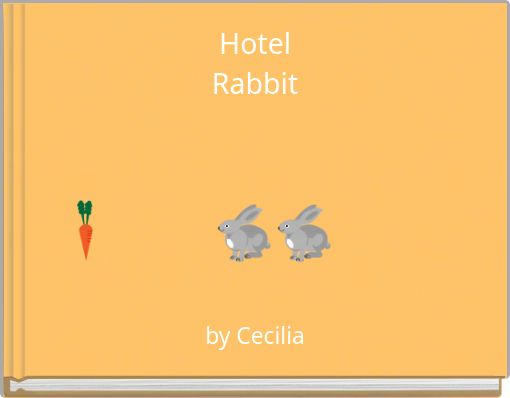 "Hotel Rabbit" - Free stories online. Create books for kids | StoryJumper