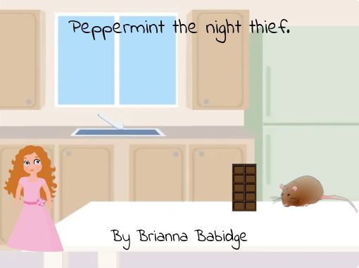 "Peppermint the night thief." - Free stories online. Create books for ...