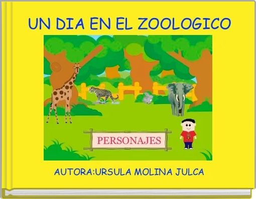 "UN DIA EN EL ZOOLOGICO" - Free stories online. Create books for kids ...