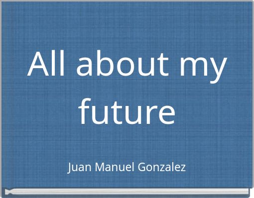 "All about my future" - Free stories online. Create books for kids ...