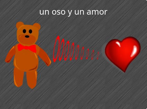 "un oso y un amor" - Free stories online. Create books for kids ...