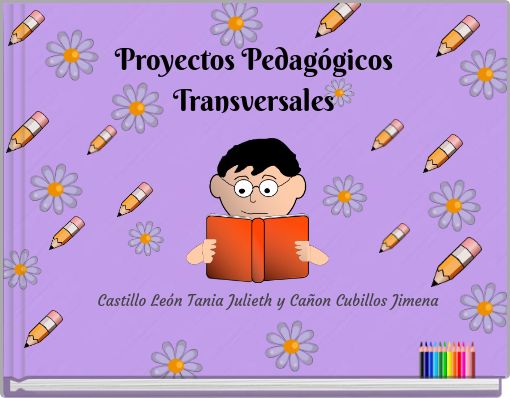 "Proyectos Pedagógicos Transversales" - Free stories online. Create ...